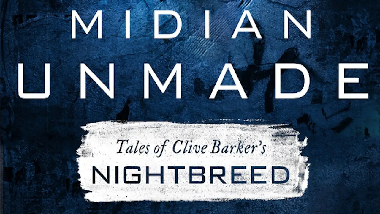 Win a Signed Copy of Nightbreed-Inspired Collection Midian Unmade ...